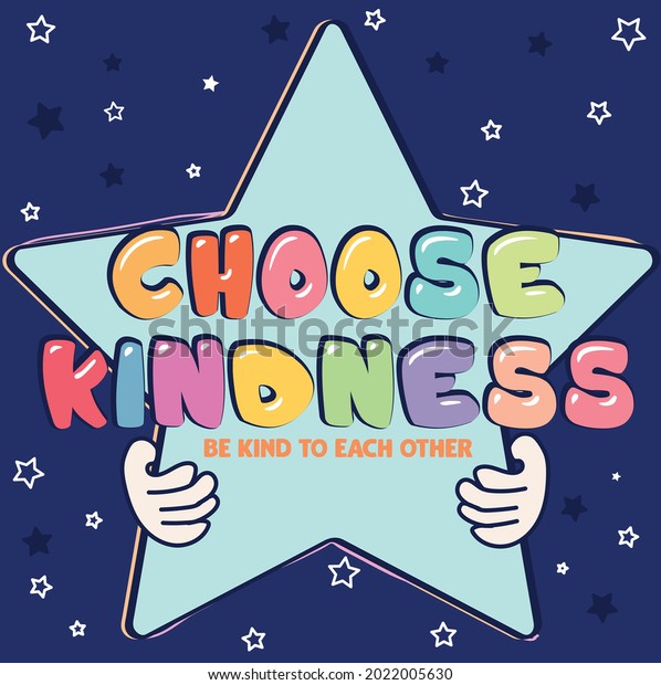 Choose Kindness Slogan Vector Design Stars Stock Vector (Royalty Free ...