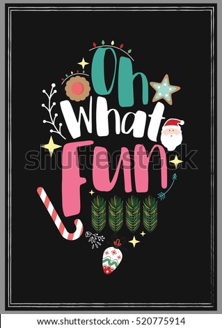 Christmas Quote Oh What FUN Stock Vector (Royalty Free) 520775914 ...