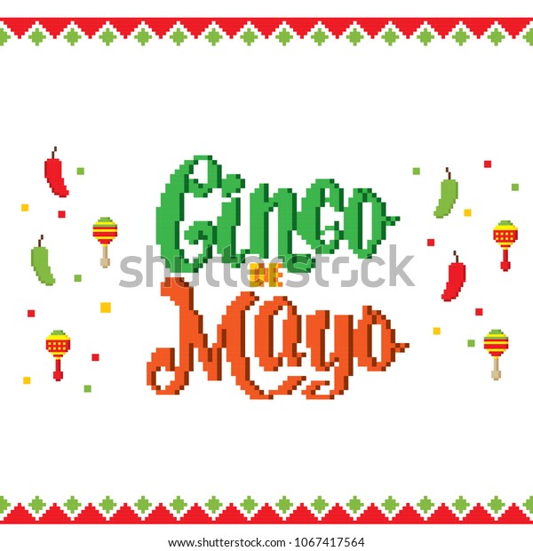 Cinco De Mayo Pixel Art Old 스톡 벡터(로열티 프리) 1067417564 | Shutterstock
