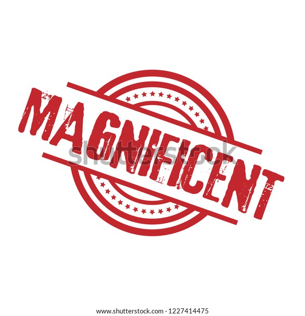 Circle Rubber Stamp Text Magnificent Magnificent Stock Vector (Royalty ...
