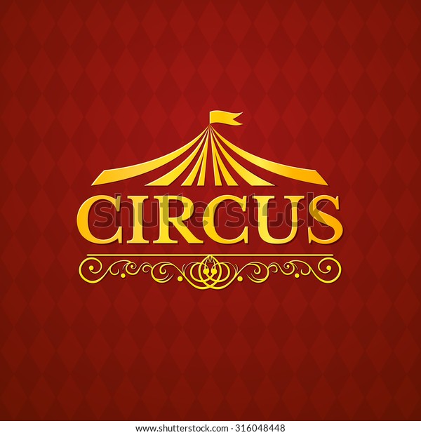 Circus Logo Vintage Badge Vector Illustration Stock Vector (Royalty ...