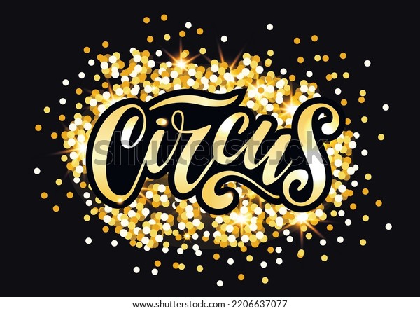 Circus Vector Hand Lettering Golden Volume Stock Vector (Royalty Free ...