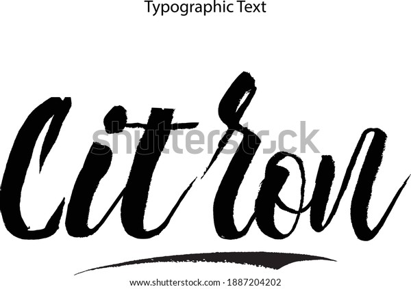 Citron Bold Typography Text Food Quote Stock Vector (Royalty Free ...