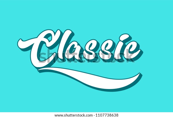 Classic Hand Written Word Text Typography Stock Vector (Royalty Free ...