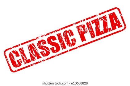 Classic Pizza Red Stamp Text On Stock Vector (Royalty Free) 610688828 ...