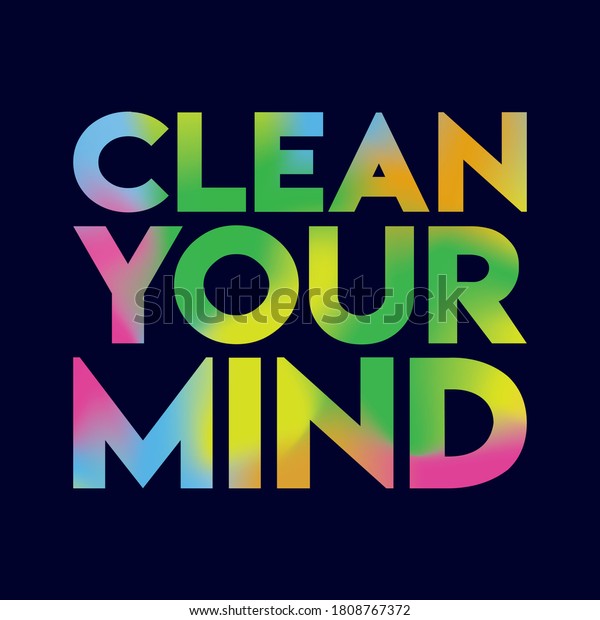 Clean Your Mind Life Quote Gradient Stock Vector (Royalty Free) 1808767372