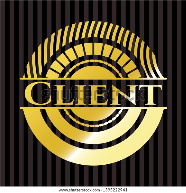 Client Gold Shiny Badge Vector Illustration Stock Vector (Royalty Free ...