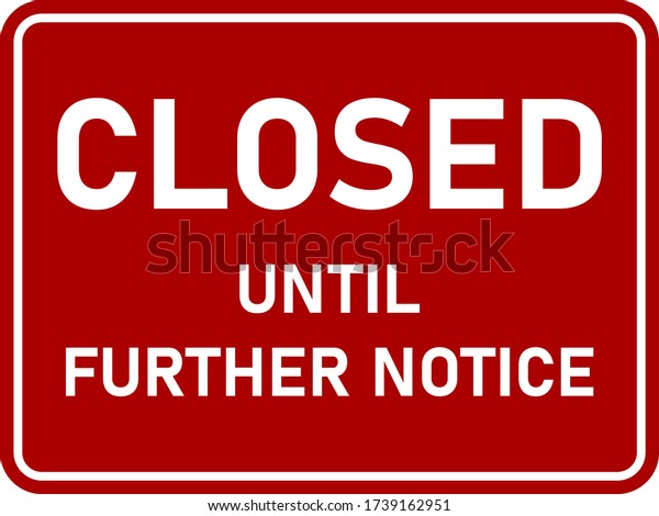 Closed Until Further Notice Red Horizontal Stock Vector (Royalty Free ...