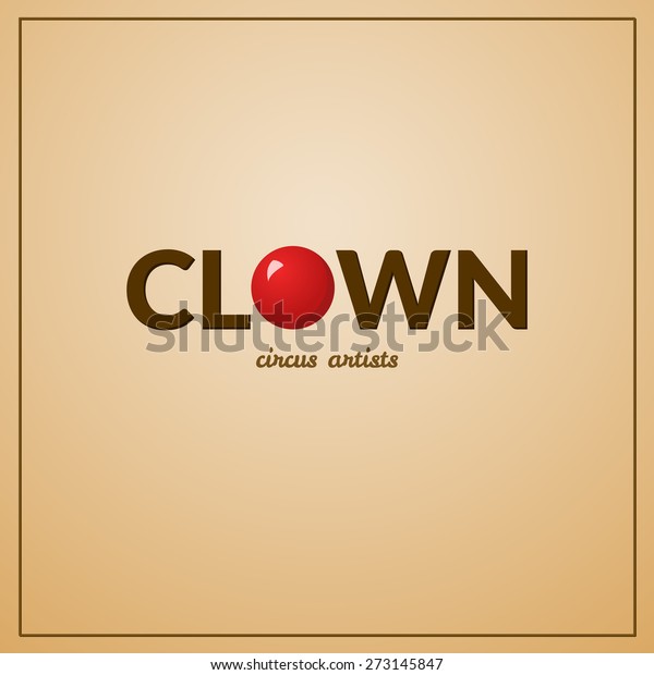 Clown Logo Circus Typography Design Circus Stock Vector (Royalty Free ...
