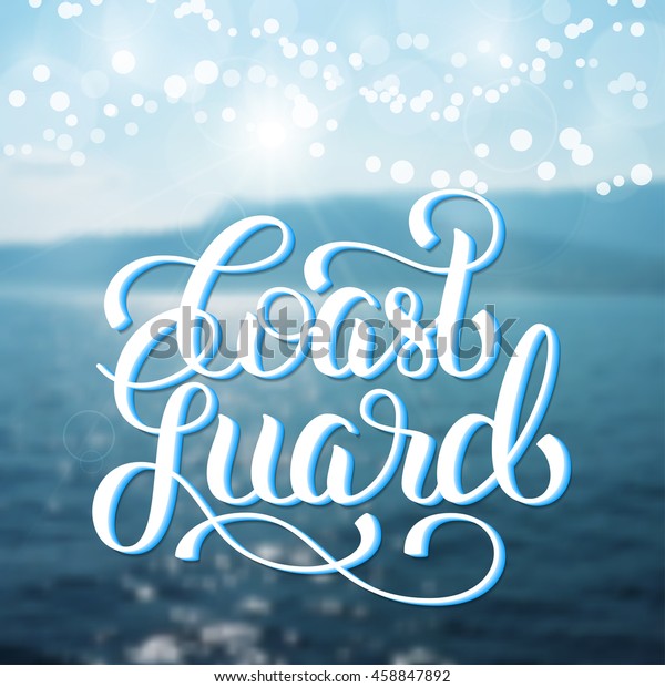 Coast Guard Hand Lettering On Blurred Stock Vector (Royalty Free ...