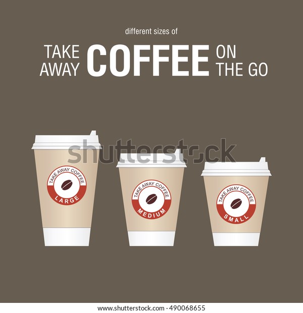 Coffee On Go Cups Different Sizes Stock Vector (Royalty Free) 490068655 ...
