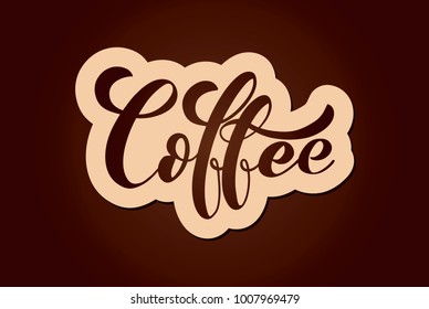 Coffee Vector Illustration Handwritten Lettering Vector Stock Vector ...