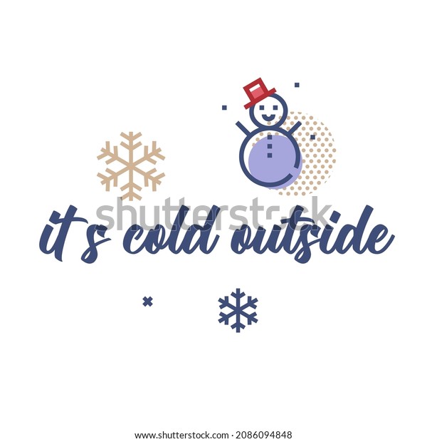 Cold Outside Greeting Card Lettering Phrase Stock Vector (Royalty Free ...