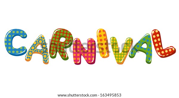 Colorful Carnival Text Stock Vector (Royalty Free) 163495853