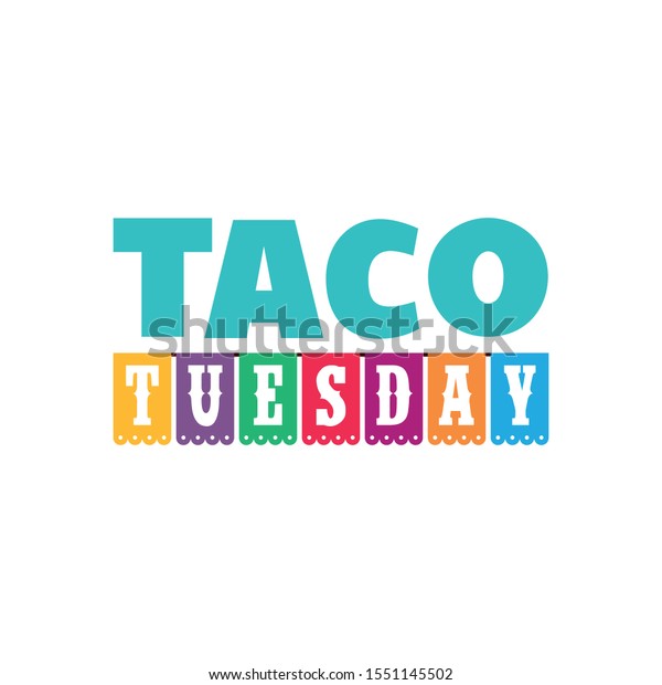 Colorful Taco Tuesday Typographic Composition Stock Vector (Royalty ...
