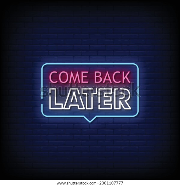 191 Come Back Later Images, Stock Photos & Vectors | Shutterstock