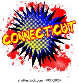 Comic Cartoon Style Connecticut Exclamation Explosion Stock Vector ...