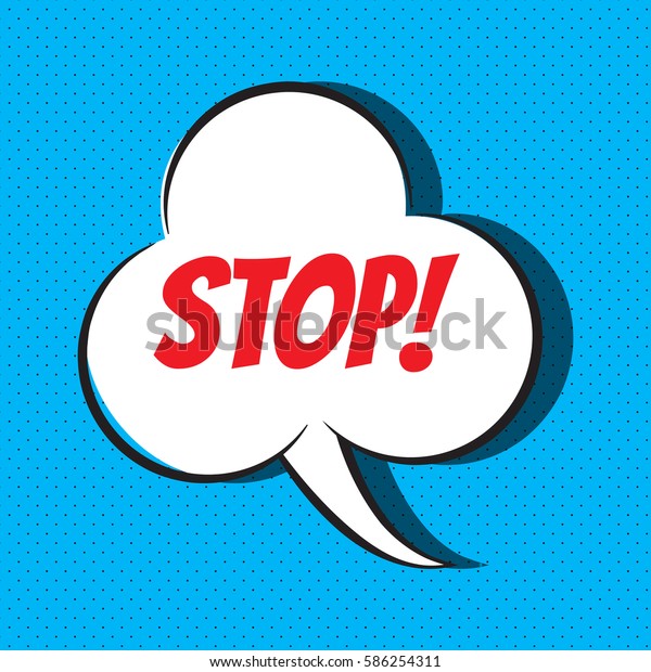 Comic Speech Bubble Phrase Stop Vector Stock Vector (Royalty Free ...