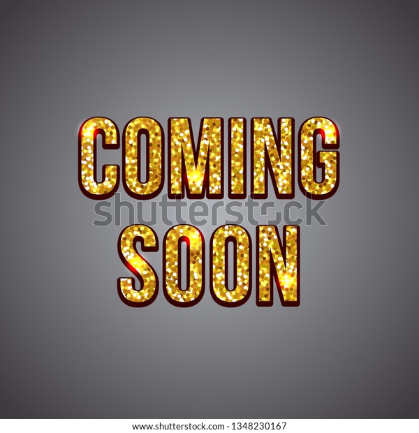 Coming Soon Gold Glitter Text On Stock Vector (Royalty Free) 1348230167 ...