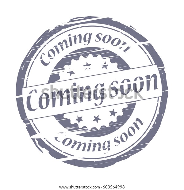 Coming Soon Grunge Stamp Vector Stock Vector (Royalty Free) 603564998 ...