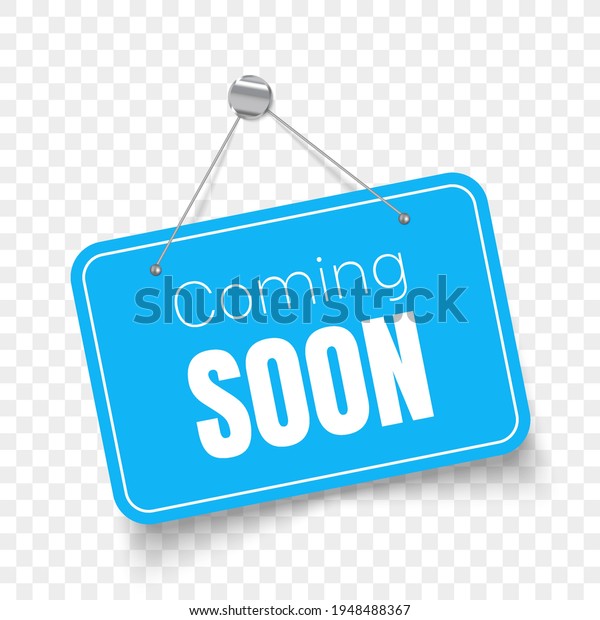 Coming Soon Signboard Isolated Vector Sign Stock Vector (Royalty Free ...