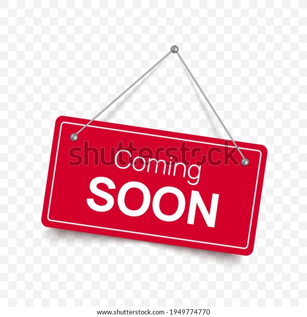 Coming Soon Signboard Isolated Vector Sign Stock Vector (Royalty Free ...