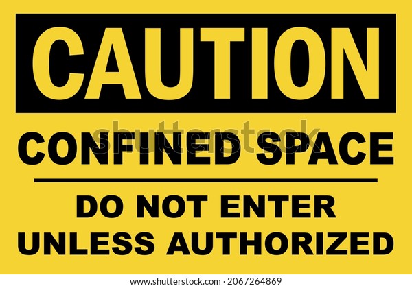 Confined Space Do Not Enter Unless Stock Vector (Royalty Free ...