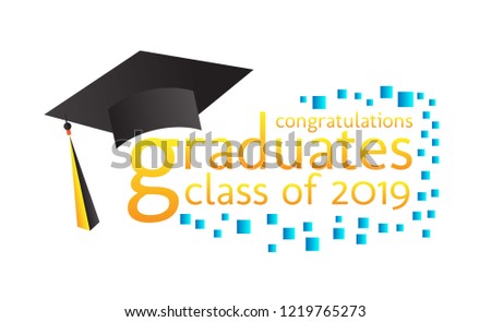 Congratulations Graduates Class 2019 Text Vector Stock Vector (Royalty ...