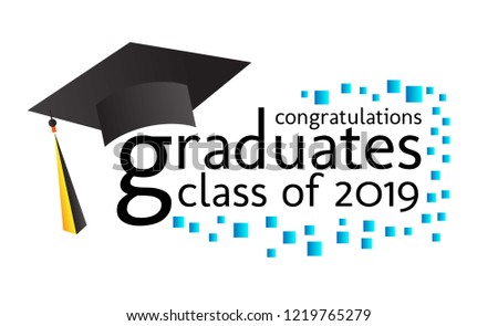 Congratulations Graduates Class 2019 Text Vector Stock Vector (Royalty ...