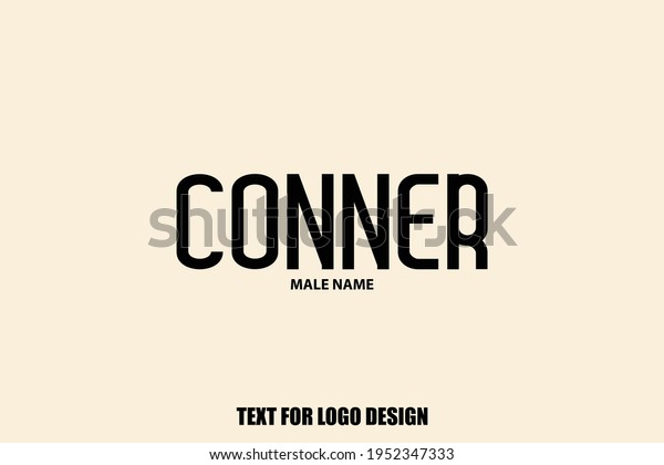 Conner Male Name Typography Text Logo Stock Vector (Royalty Free ...
