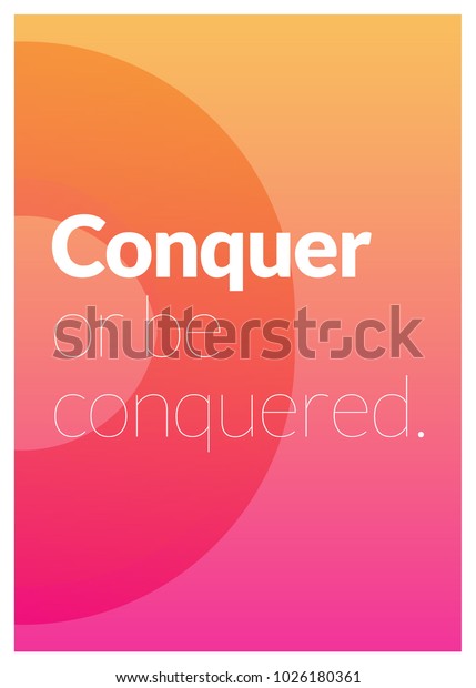 Conquer Be Conquered Open Motivational Minimalist Stock Vector (Royalty ...
