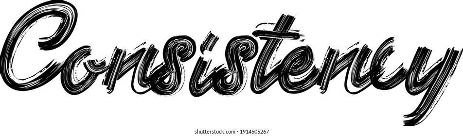Consistency Brush Hand Written Typography Script Stock Vector (Royalty ...