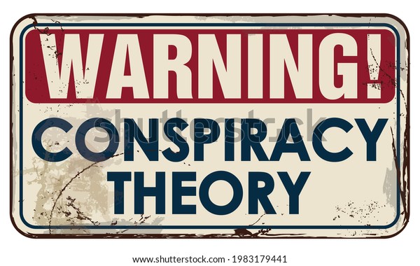 Conspiracy Theory Damaged Warning Signboard Stock Vector (Royalty Free ...