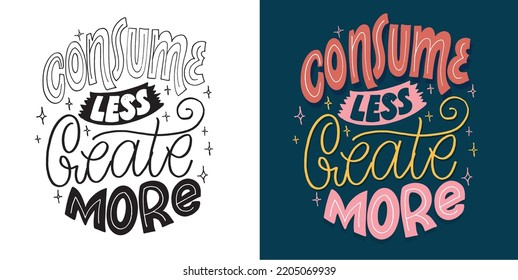 Consume Less Create More Inspirational Hand Stock Vector Royalty Free 2205069939 Shutterstock