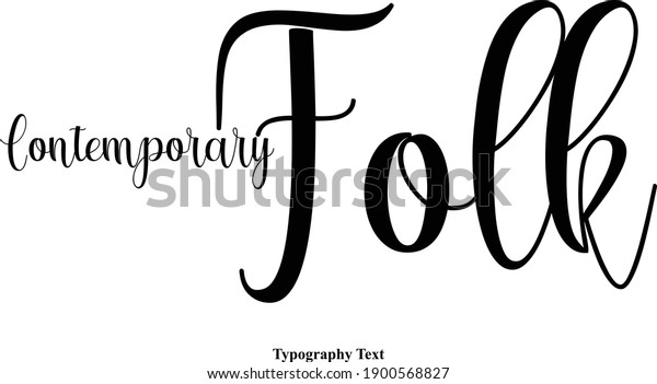 Contemporary Folk Handwritten Cursive Typography Text Stock Vector ...