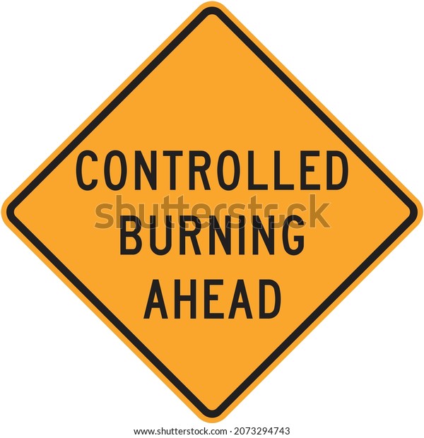 Controlled Burning Signs Posting Requirements Bridges Stock Vector ...
