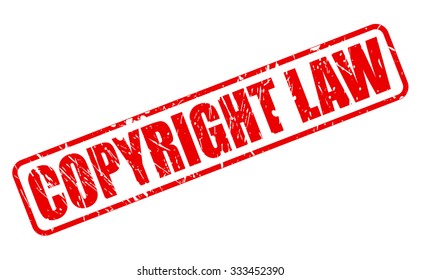 Copyright Law Red Stamp Text On Stock Vector (Royalty Free) 333452390