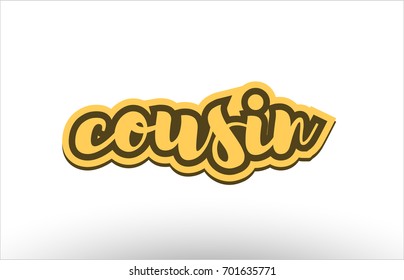 Cousin Hand Written Text Writing Calligraphy Stock Vector (Royalty Free ...