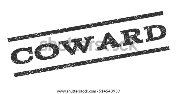 Coward Watermark Stamp Text Caption Between Stock Vector (Royalty Free ...