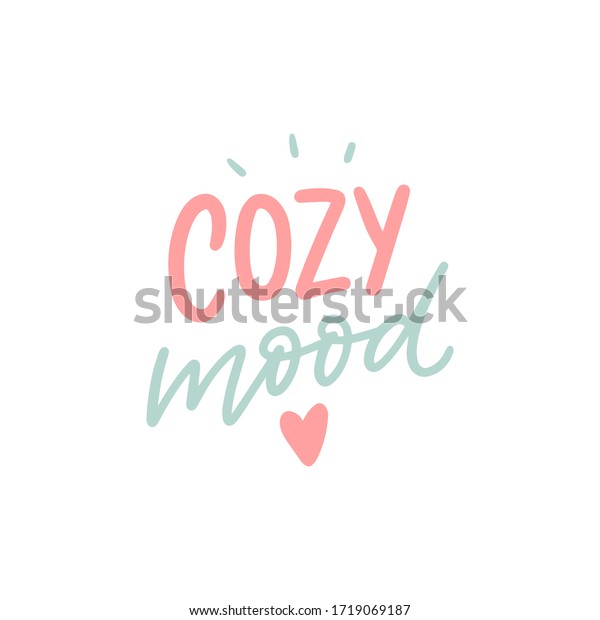 Cozy Mood Hand Drawn Lettering Slogan Stock Vector (Royalty Free ...