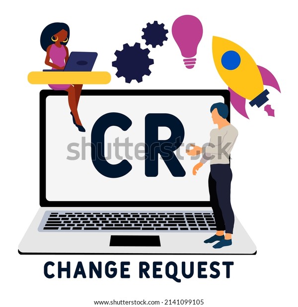 Cr Change Request Acronym Business Concept Stock Vector (Royalty Free ...