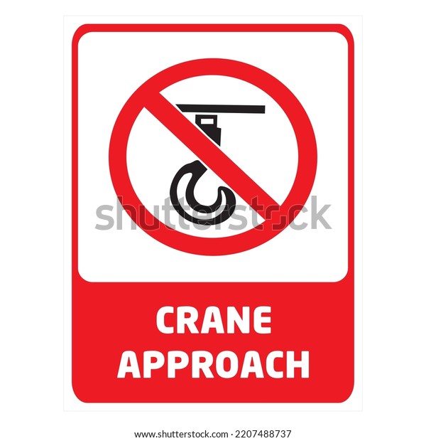 Crane Approach Vector Warning Sign Stock Vector (Royalty Free ...