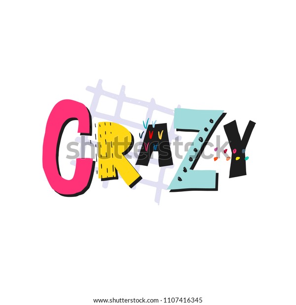 Crazy Abstract Quote Lettering Calligraphy Inspiration Stock Vector ...