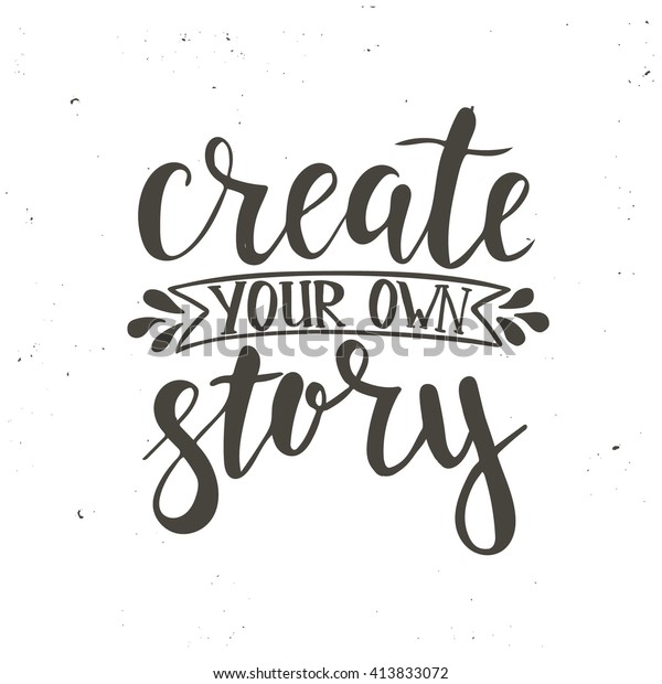 Create Your Own Story Hand Drawn Stock Vector (Royalty Free) 413833072