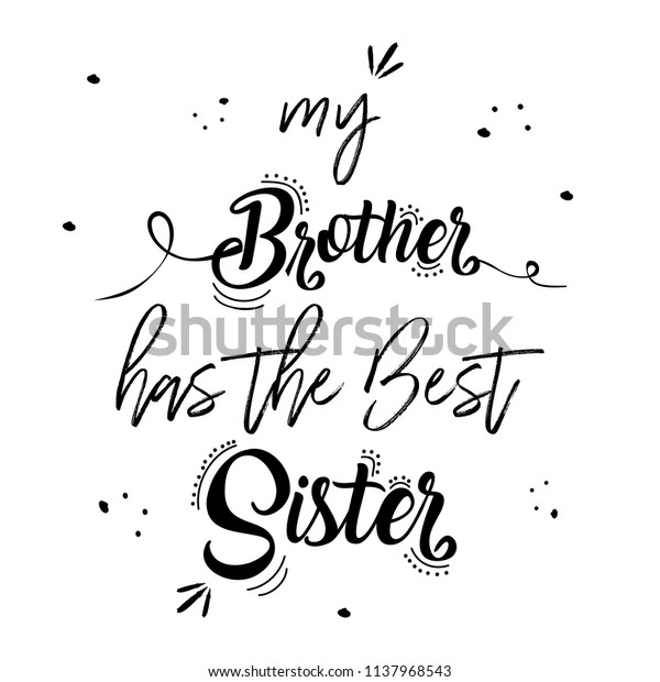 883 Love My Brother Images, Stock Photos & Vectors | Shutterstock