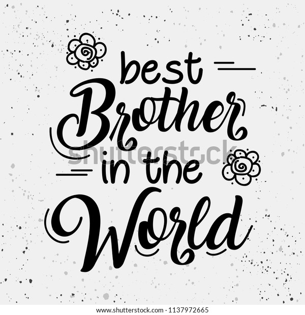 Creative Design Stylish Quotebest Brother World Stock Vector (Royalty ...
