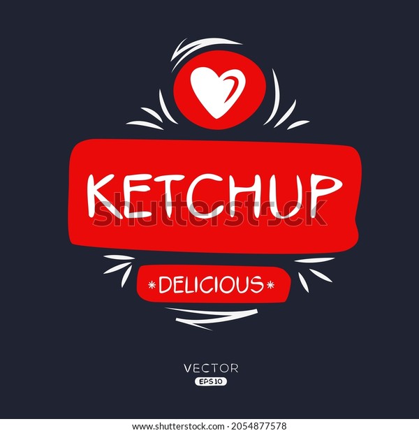 Creative Ketchup Logo Ketchup Sticker Vector Stock Vector (Royalty Free ...