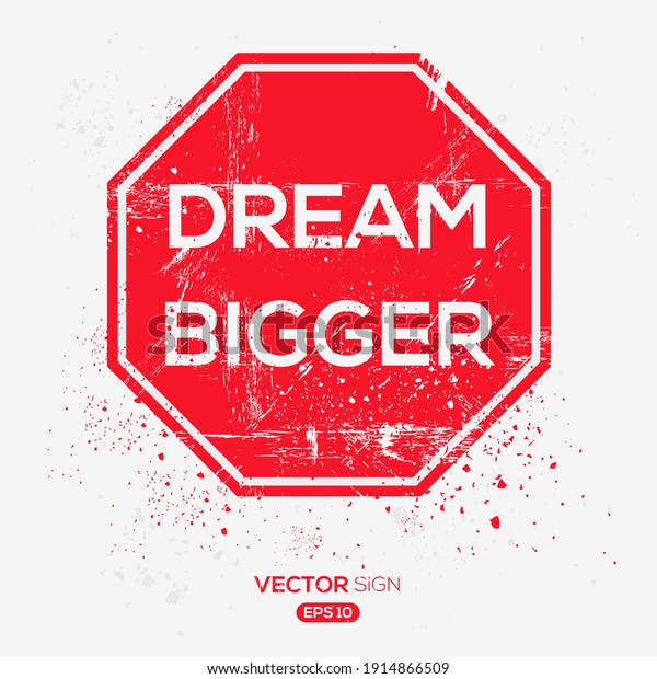 Creative Sign Dream Bigger Design Vector Stock Vector (Royalty Free ...