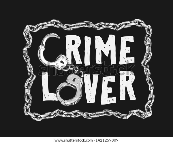 Crime Lover Slogan Handcuff Chain Frame Stock Vector (Royalty Free ...