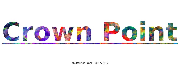Crown Point Colorful Typography Text Banner Stock Vector (Royalty Free ...